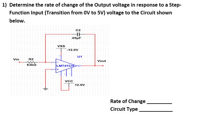 Solved Determine the rate of change of the Output voltage in | Chegg.com