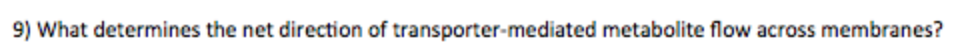 Solved 9) What determines the net direction of | Chegg.com