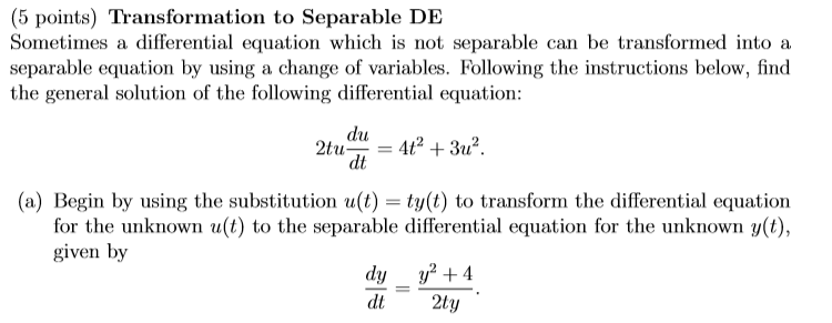 Solved (5 points Transformation to Separable DE Sometimes a | Chegg.com