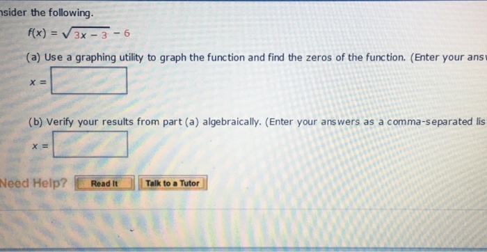 Solved Consider the following. f(x) = Squareroot 3x - 3 - 6 | Chegg.com