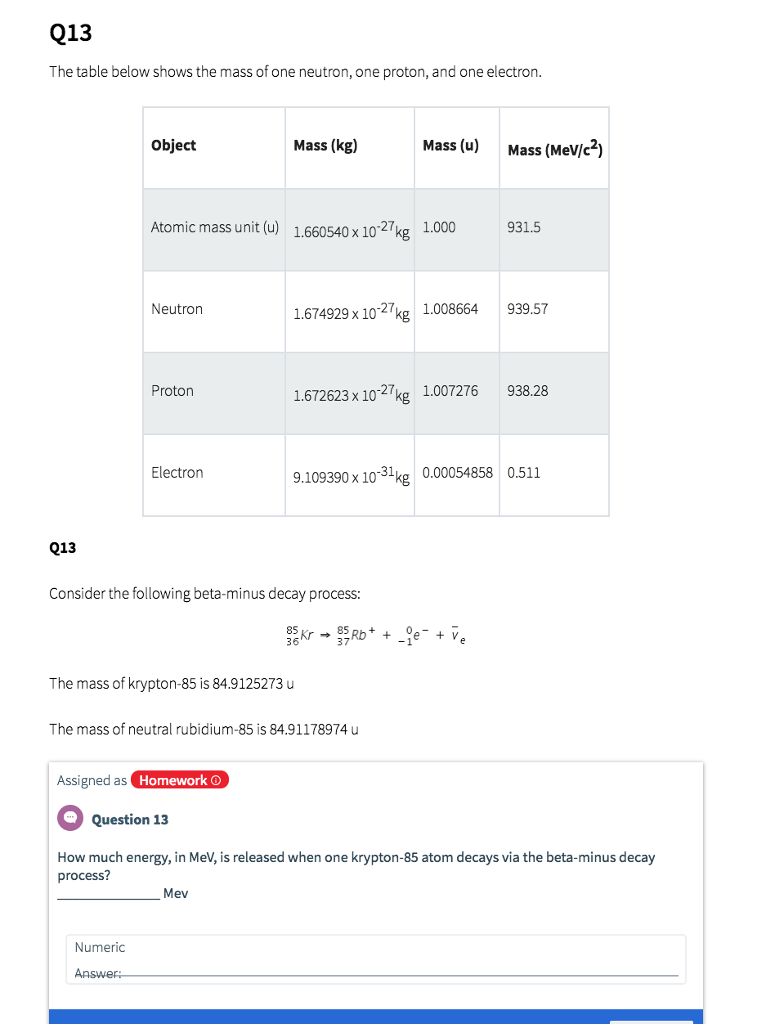Solved Q13 The table below shows the mass of one neutron, | Chegg.com Solved Q13 The table below shows the mass of one neutron, | Chegg.com