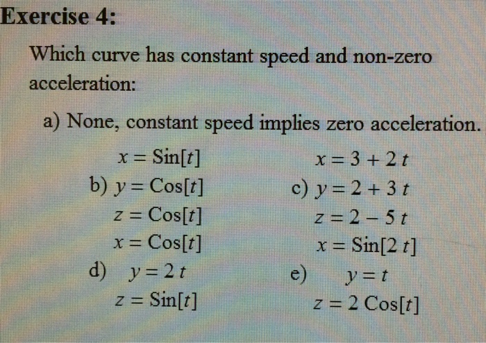 Solved Which curve has constant speed and non-zero | Chegg.com