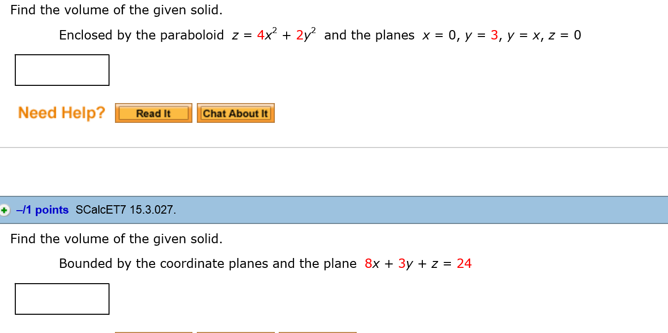 Solved Find the volume of the given solid. Enclosed by the | Chegg.com