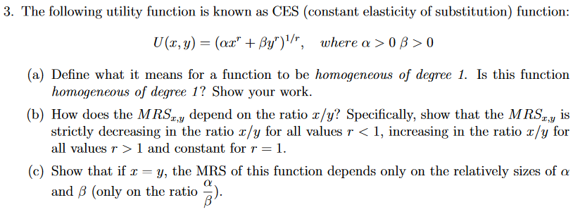 Solved 3. The following utility function is known as CES | Chegg.com