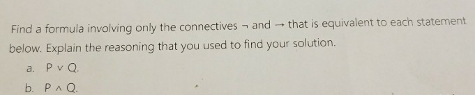 Solved ent Find a formula involving only the connectives - | Chegg.com