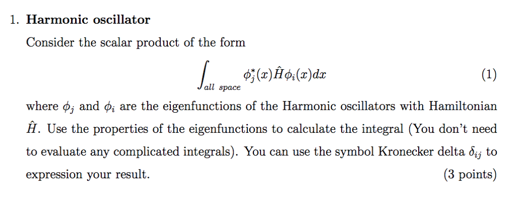 Solved l. Harmonic oscillator Consider the scalar product of | Chegg.com