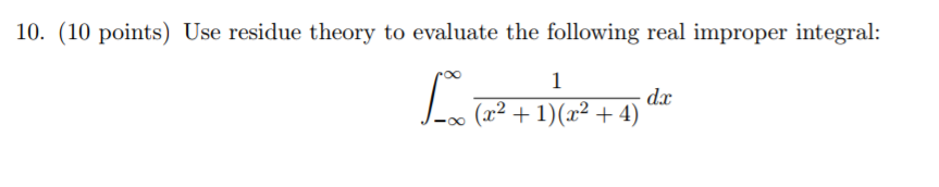 Solved Use residue theory to evaluate the following real | Chegg.com