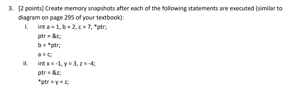 Solved [2 points] Create memory snapshots after each of the | Chegg.com