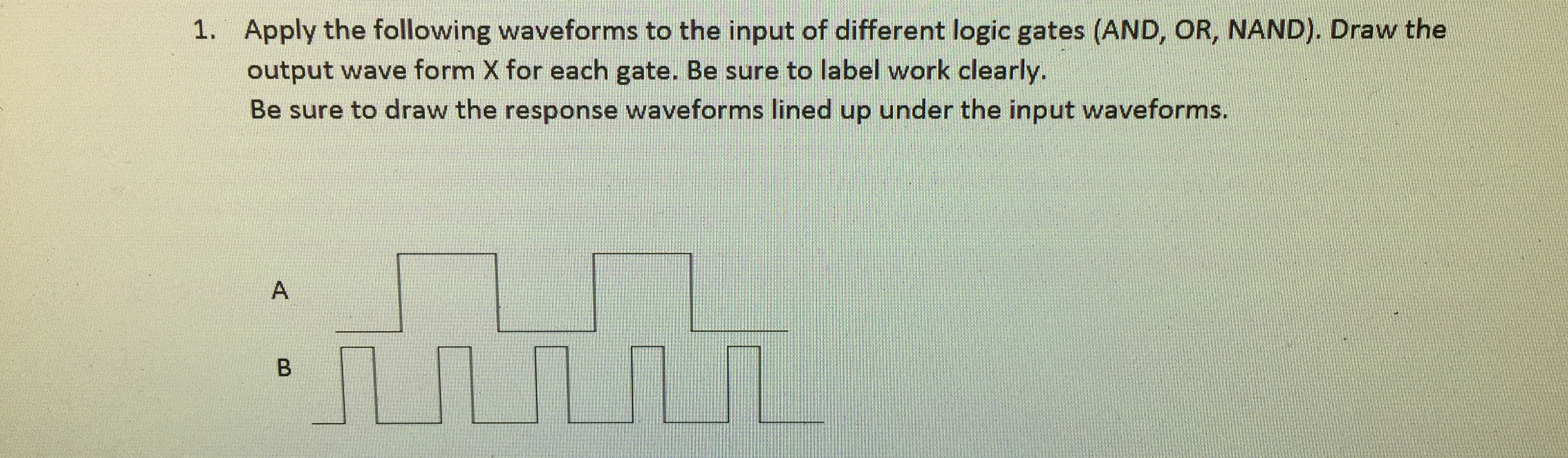 Solved 1. Apply the following waveforms to the Input of | Chegg.com