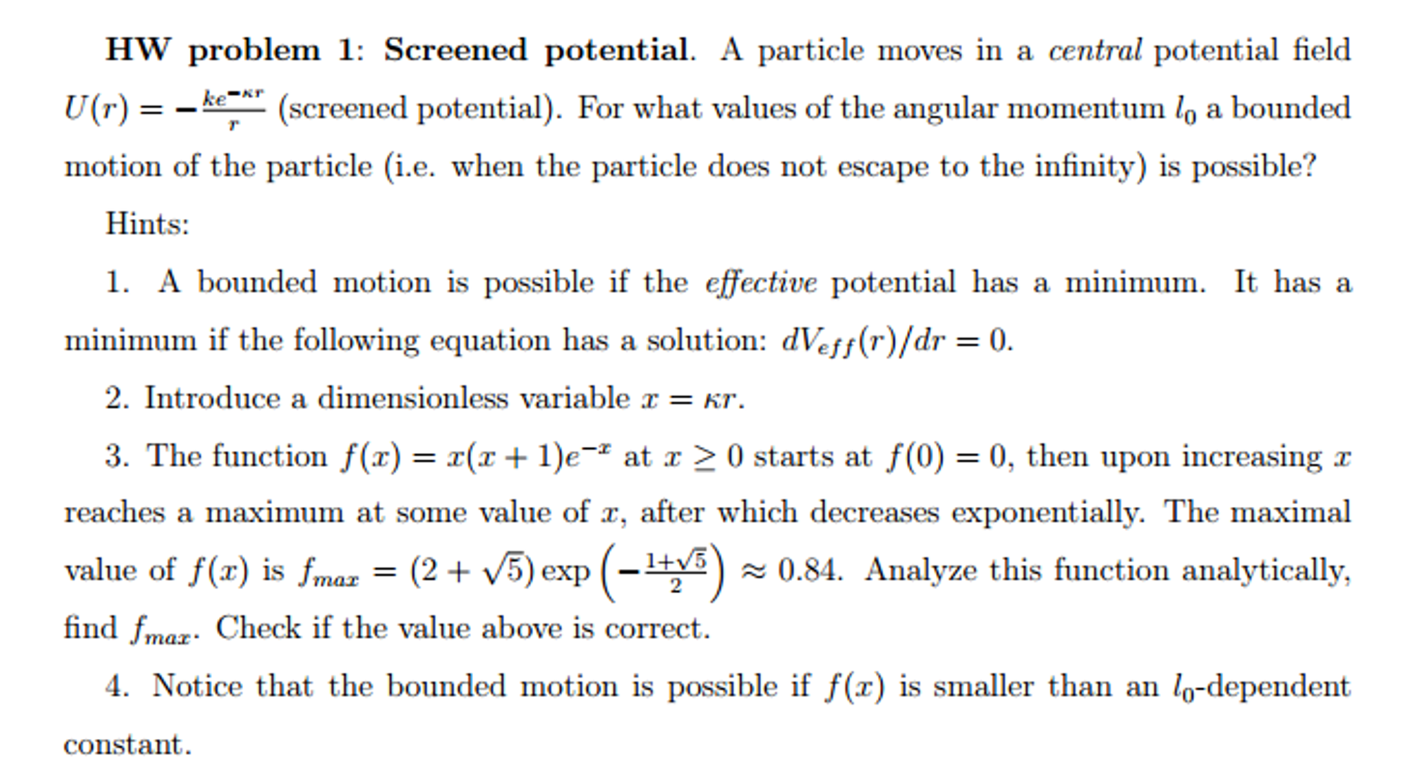 Screened potential. A particle moves in a central | Chegg.com