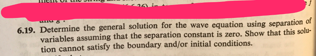 Solved Determine The General Solution For The Wave Equation