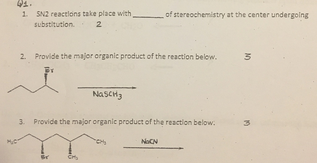 Solved a. SN2 reactions take place with _____ of | Chegg.com