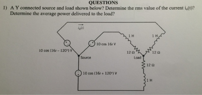 Solved A Y connected source and load shown below? Determine | Chegg.com