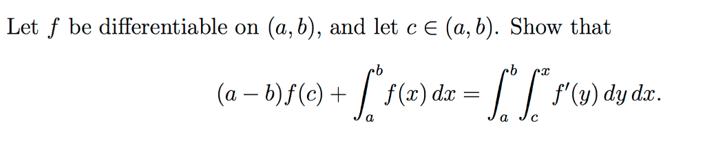 Solved Let f be differentiable on (a, b), and let c (a, b). | Chegg.com