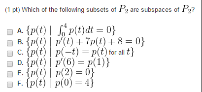 Solved (1 pt) Which of the following subsets of P2 are | Chegg.com