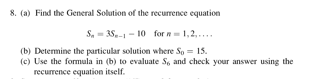 Solved 8. (a) Find the General Solution of the recurrence | Chegg.com