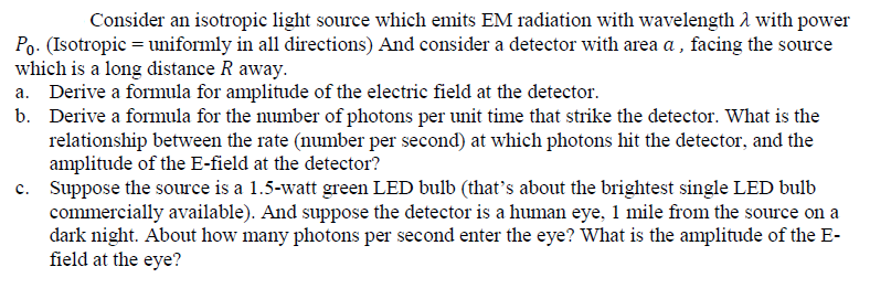 Consider an isotropic light source which emits EM | Chegg.com