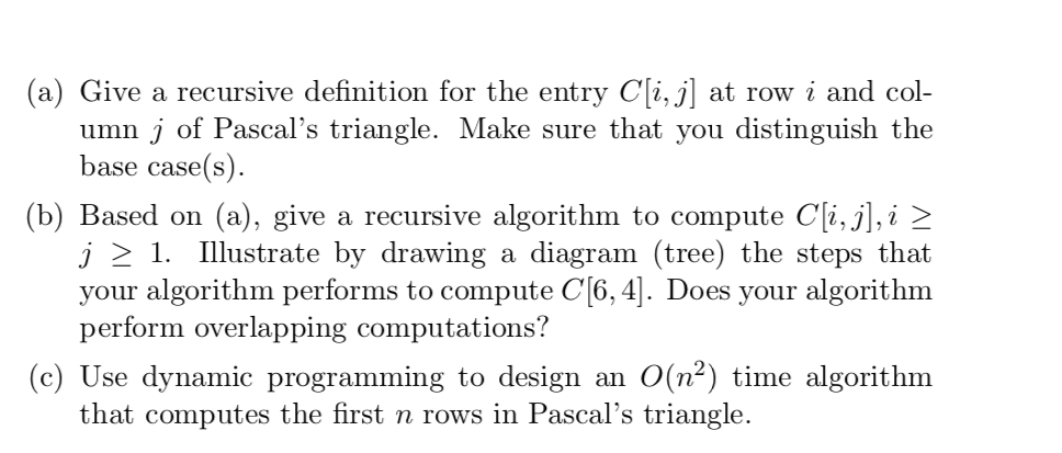 Solved Pascal's triangle looks as follows: 1 2 1 1 33 1 1 4 | Chegg.com