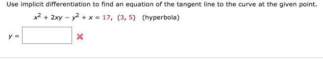 Solved Use implicit differentiation to find an equation of | Chegg.com