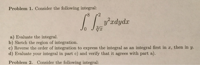 Solved Consider the following integral: integral^8_0 | Chegg.com Solved Consider the following integral: integral^8_0 | Chegg.com