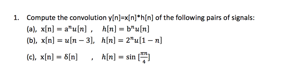 Solved Compute the convolution yin]=x[n]*h[n] of the | Chegg.com