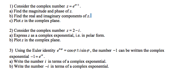 Solved 1) Consider the complex number z = en^pi/3. a) Find | Chegg.com
