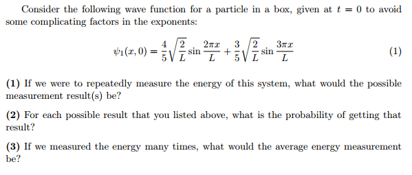Solved Consider the following wave function for a particle | Chegg.com