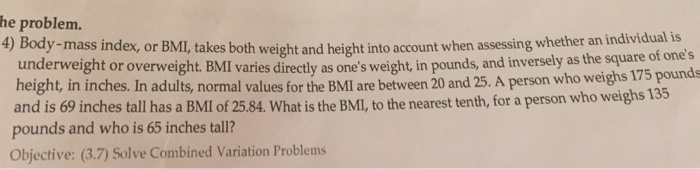 Solved Body- mass index, or BMI, takes both weight and | Chegg.com