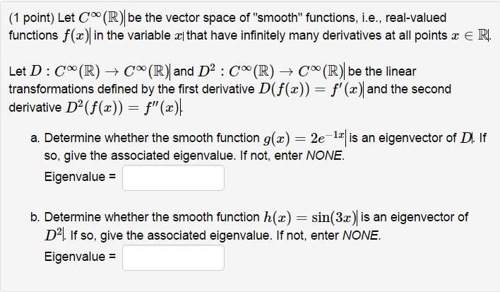 Solved Let C^infinity (Ropf)| be the vector space of | Chegg.com