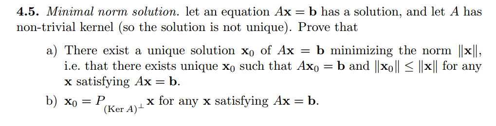 Solved Minimal norm solution, let an equation Ax = b has a | Chegg.com