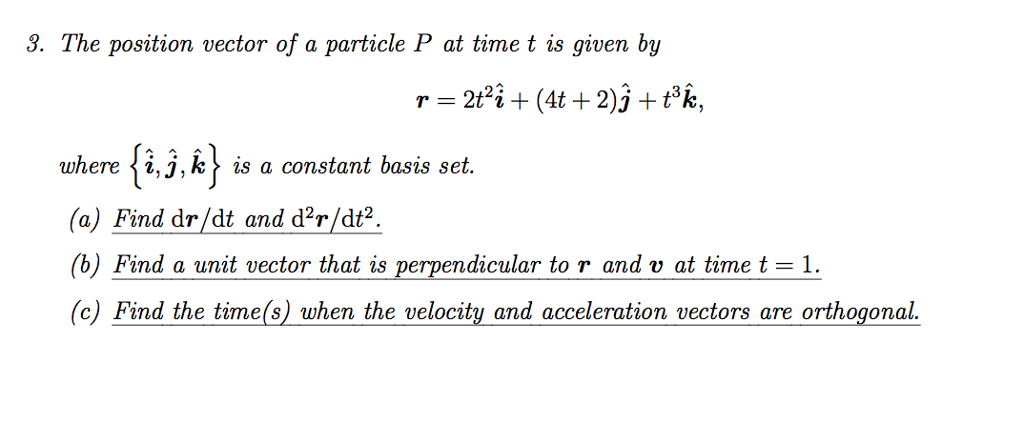 Solved The position vector of a particle P at time t is | Chegg.com