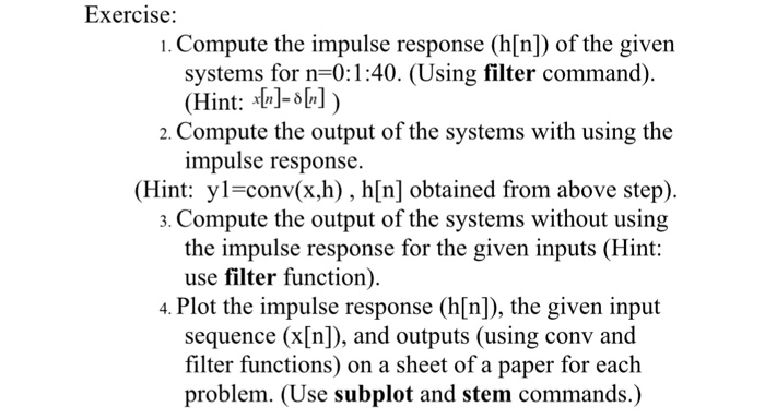 Solved Exercise: 1. Compute the impulse response (h[n]) of | Chegg.com