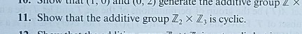 Solved Show that the additive group Z_2 times Z_3 is cyclic. | Chegg.com