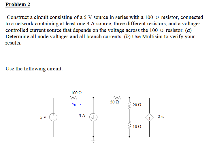 Solved Problem 2 Construct a circuit consisting of a 5 V | Chegg.com