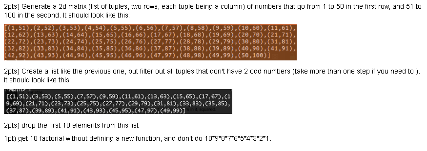 2pts) Generate a 2d matrix (list of tuples, two rows, | Chegg.com