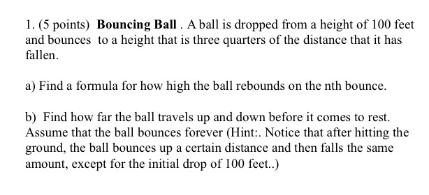 Solved 1. (5 points) Bouncing Ball. A ball is dropped from a | Chegg.com