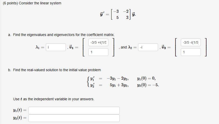 (Solved) - Find the eigenvalues and eigenvectors for the coefficient ...