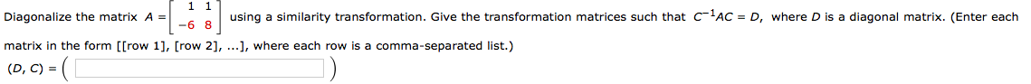 Solved Diagonalize the matrix A = using a similarity | Chegg.com