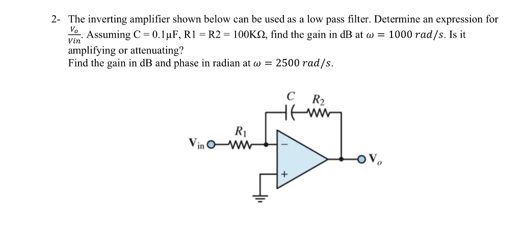 Solved 2- The inverting amplifier shown below can be used as | Chegg.com