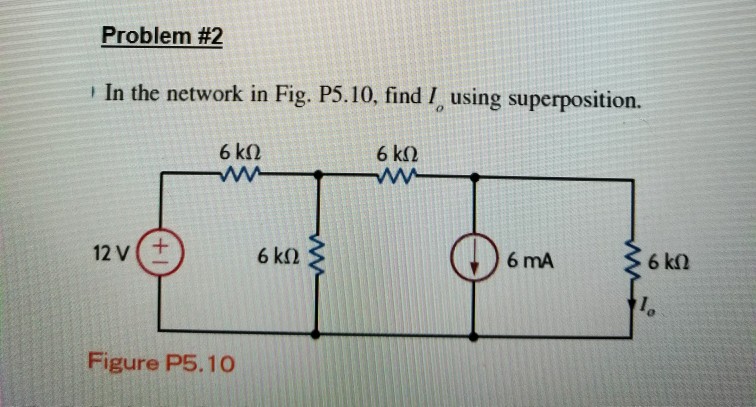 Solved Problem #2 In the network in Fig. P5. 10, find I, | Chegg.com