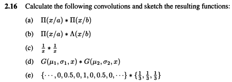 Solved Calculate the following convolutions and sketch the | Chegg.com