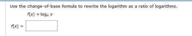 Solved Use the change-of-base formula to rewrite the | Chegg.com