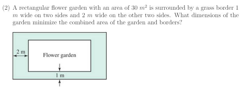 Solved A rectangular flower garden with an area of 30 m^2 is | Chegg.com