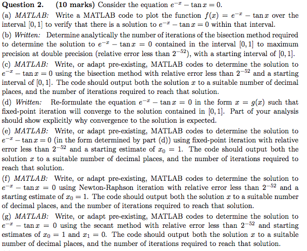 Solved Consider the equation e^-x - tan x = 0. (a) MATLAB: | Chegg.com