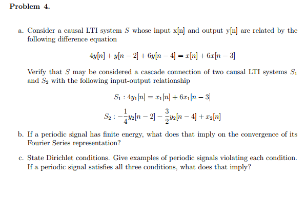 Solved Problem 4 a. Consider a causal LTI system S whose | Chegg.com Solved Problem 4 a. Consider a causal LTI system S whose | Chegg.com