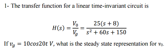 Solved The transfer function for a linear time-invariant | Chegg.com