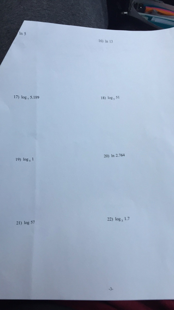 Solved In 5 16) In 13 17) log, 5.189 18) log,51 20) In 2.764 | Chegg.com