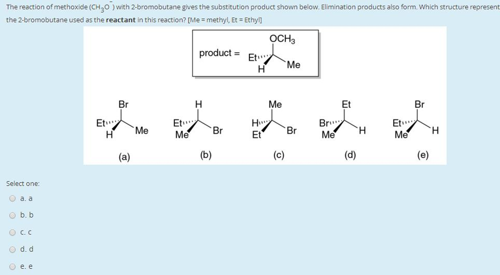 Solved The reaction of methoxide (CH3O–) with 2-bromobutane | Chegg.com
