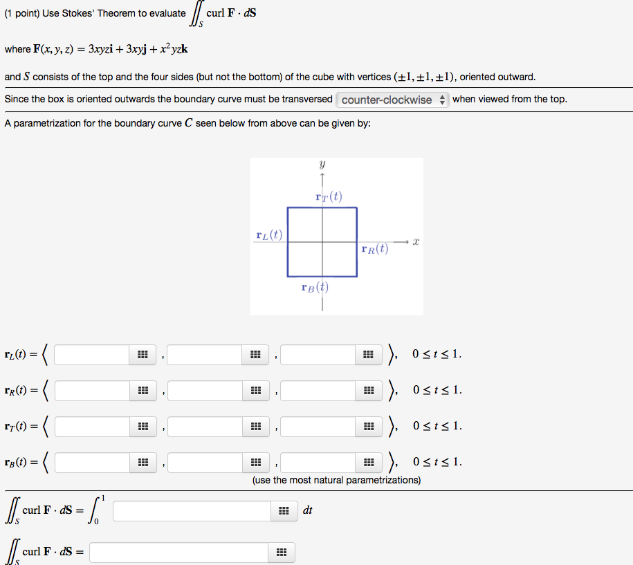 Solved (1 point) Use Stokes' Theorem to evaluate|curl F - dS | Chegg.com