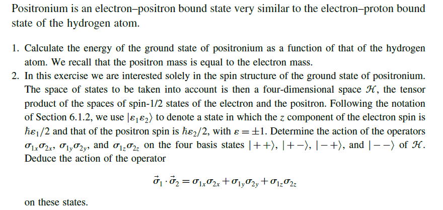 Solved Positronium is an electron-positron bound state very | Chegg.com